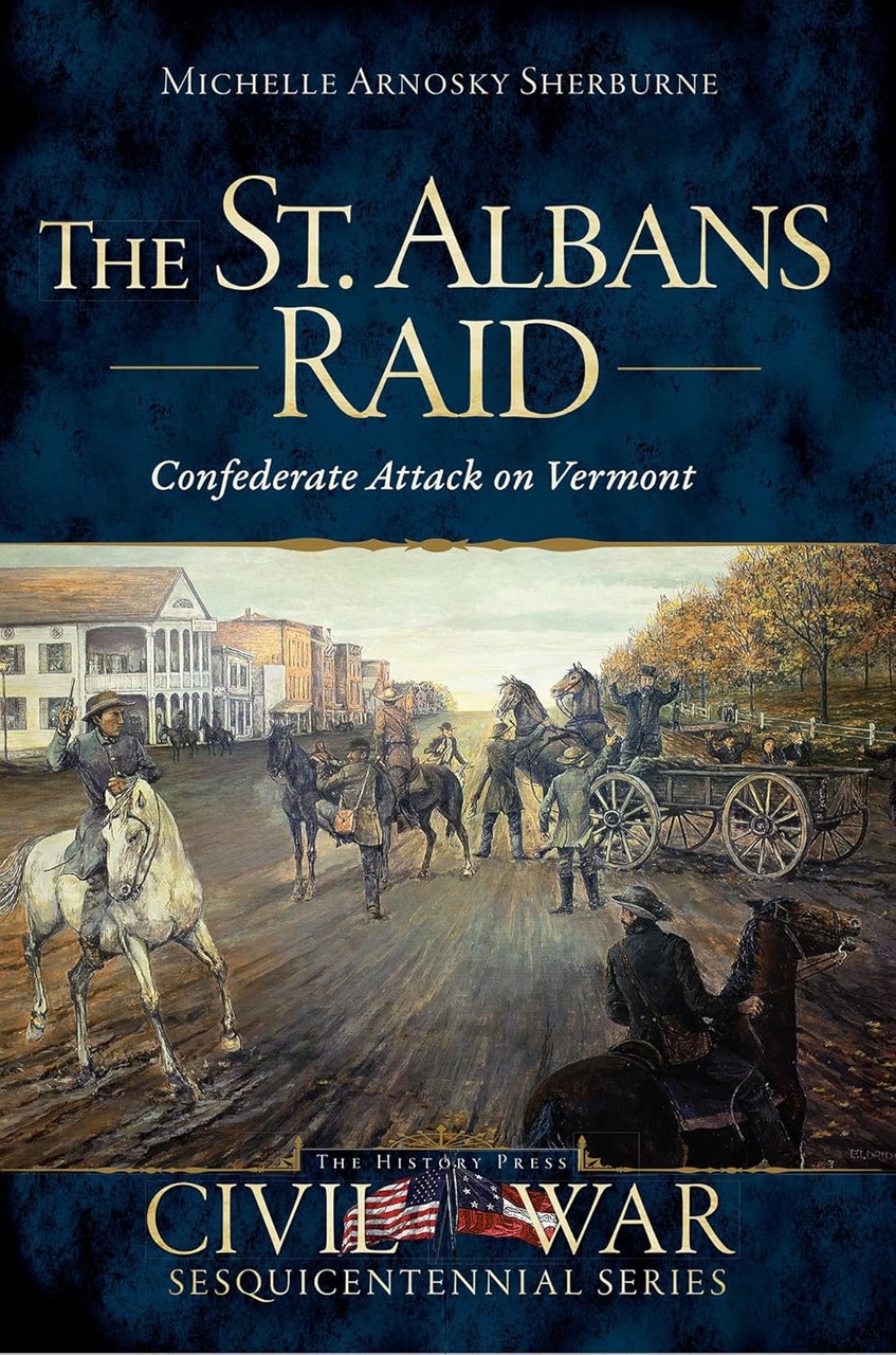 “The Saint Albans Raid” at Springfield OLLI - The Vermont Journal & The ...